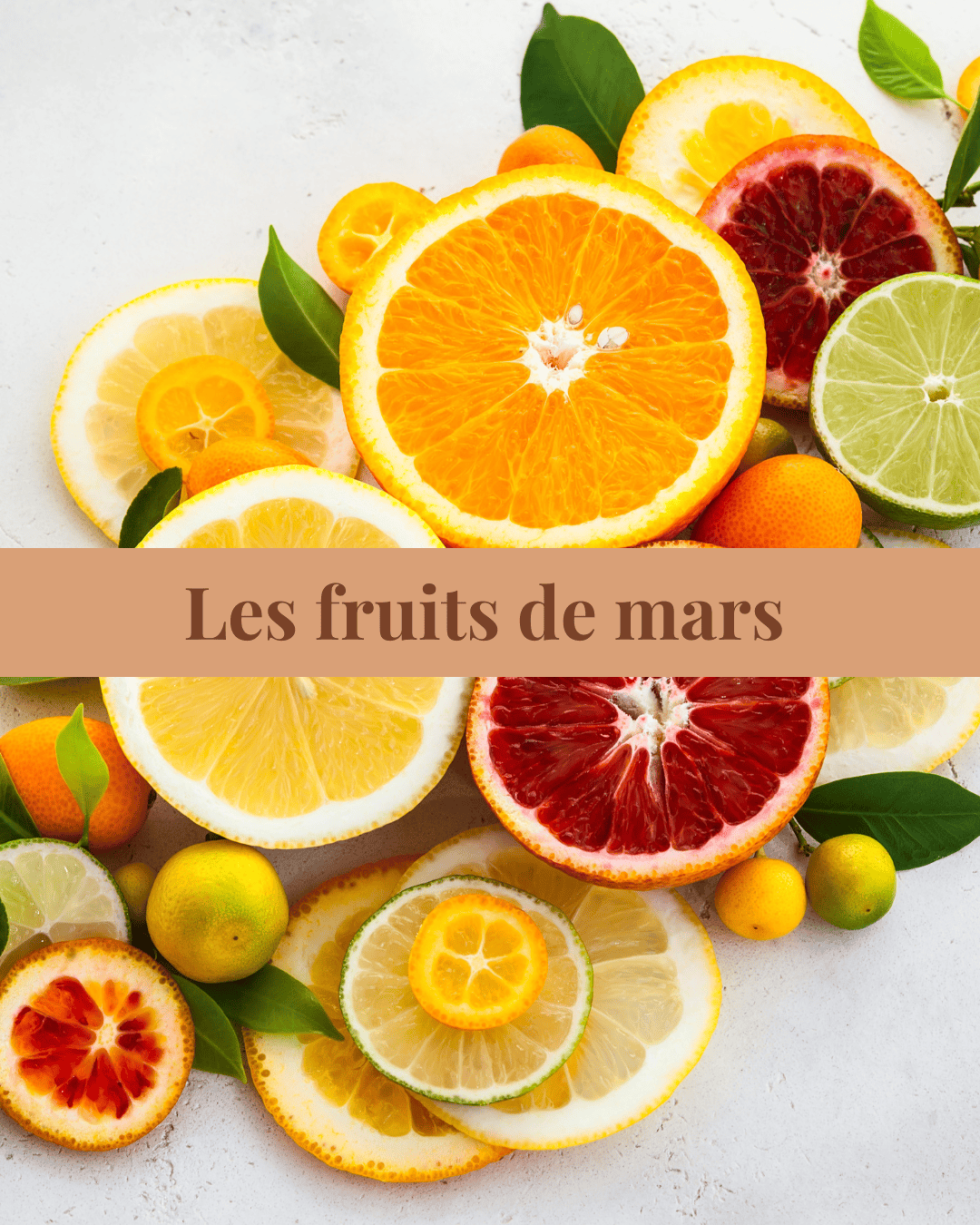 Fruits de saison de mars | Le Dessert d'Abord